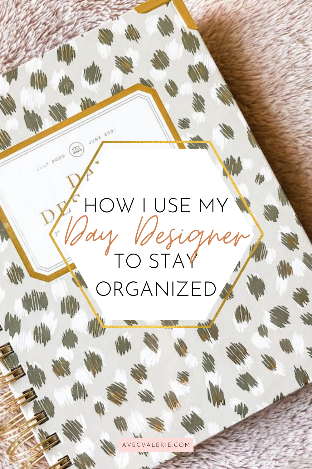 How I Use My Day Designer to Stay Organized - LIFESTYLE - Fashion Potluck