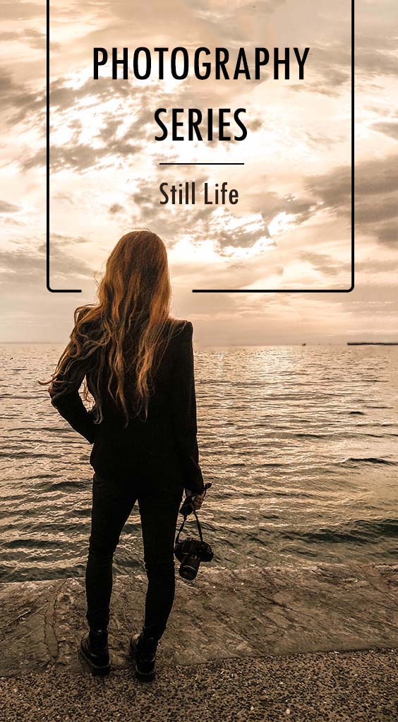 Photography Series Part 5 | STILL LIFE - TUTORIALS - canon camera ...