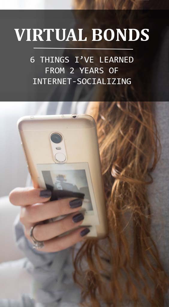 VIRTUAL BONDS | 6 THINGS I’VE LEARNED FROM 2 YEARS OF INTERNET ...