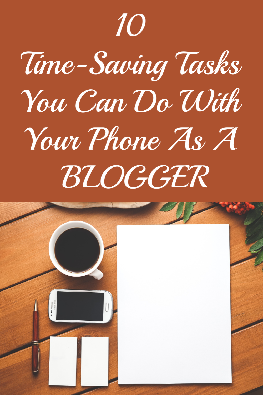 10 TIME-SAVING TASKS YOU CAN DO WITH YOUR PHONE AS A BLOGGER - LIFESTYLE - Fashion Potluck