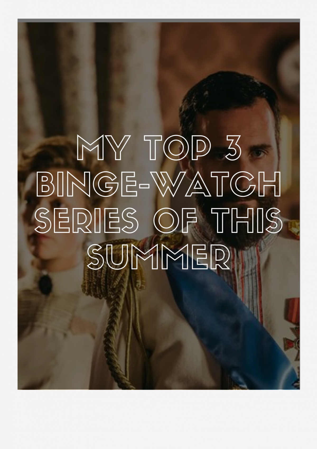 My Top 3 Binge-Watch Series of Summer 2020 - LIFESTYLE - Fashion Potluck